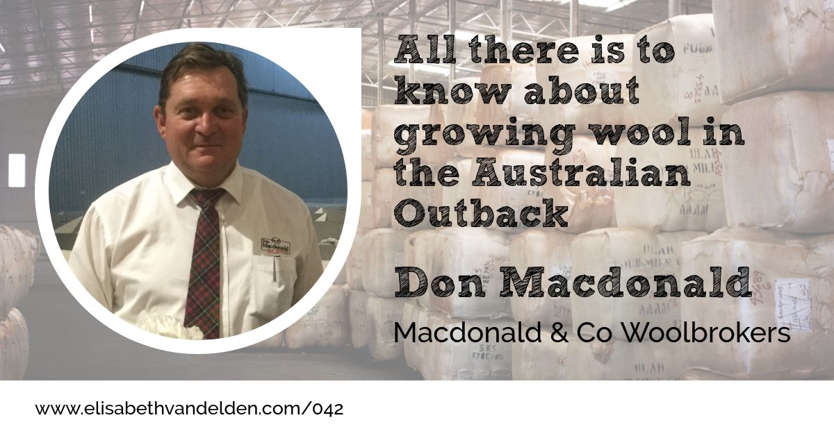 #042: Don Macdonald about growing wool in the Australian Outback ...