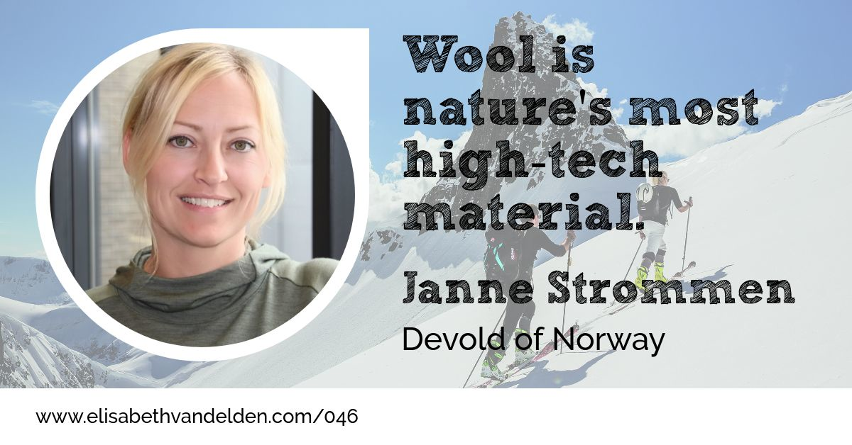 #046: Janne Strommen about wool's important role at Devold of Norway ...